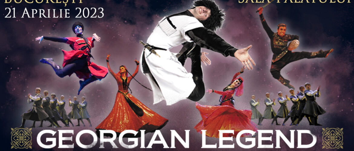 „Georgian Legend” revine pe 21 aprilie la Sala Palatului cu un ...